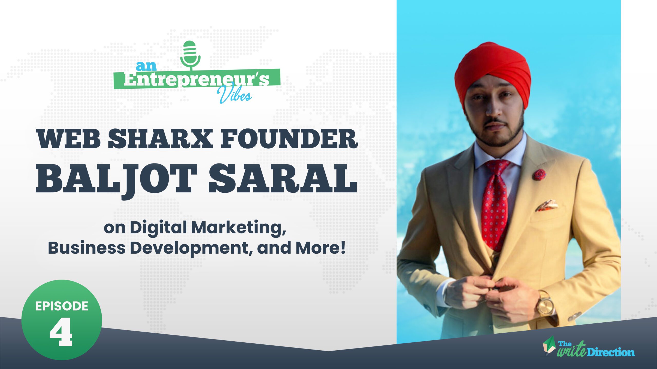 Business Success With Baljot Saral | The Write Direction